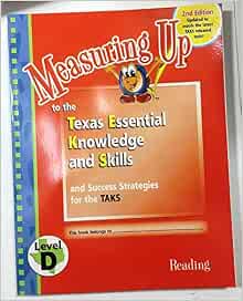 Measuring Up To The Texas Essential Knowledge and Skills and Success ...