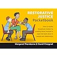 Restorative Justice Pocketbook: Margaret Thorsborne, David Vinegrad ...