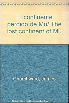 El continente perdido de Mu/ The lost continent of Mu (Spanish Edition ...