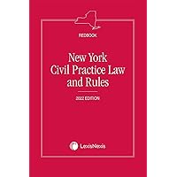 New York Civil Practice Law and Rules (Redbook) 2022 Edition ...