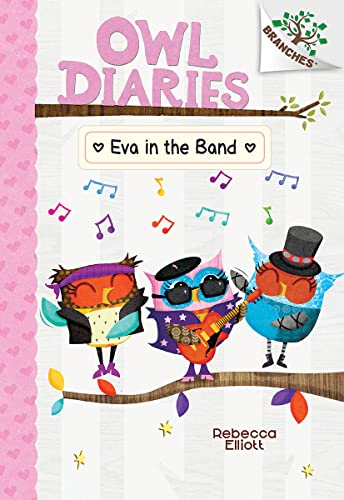 Owl Diaries 17: Eva in the Band (Owl Diaries. Scholastic Branches, 17 ...