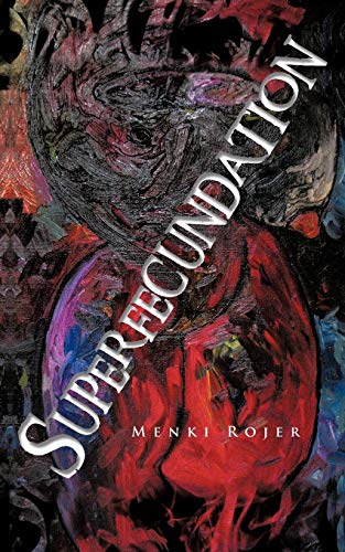 Superfecundation: Rojer, Menki: 9781466949362: Books - Amazon.ca