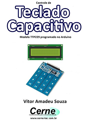 Controle de Teclado Capacitivo Modelo TTP229 programado no Arduino ...