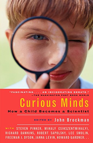 Curious Minds: How a Child Becomes a Scientist: Brockman, John ...