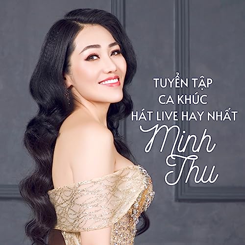 Mua Tuy?n T?p Ca Khc Ht Live Hay Nh?t C?a NS?T Minh Thu (Part 1) trên ...