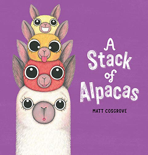 A Stack of Alpacas (Macca the Alpaca): Cosgrove, Matt, Cosgrove, Matt ...