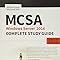 MCSA Windows Server 2016 Complete Study Guide: Exam 70-740, Exam 70-741 ...