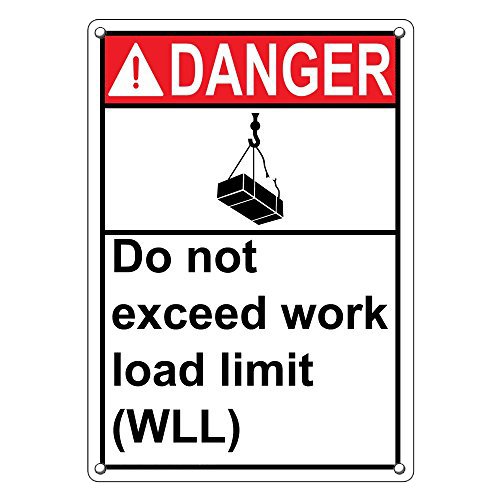 Weatherproof Plastic Vertical ANSI Danger Do Not Exceed Work Load Limit ...