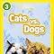 Amazon.com: National Geographic Readers: Cats vs. Dogs (9781426307553 ...