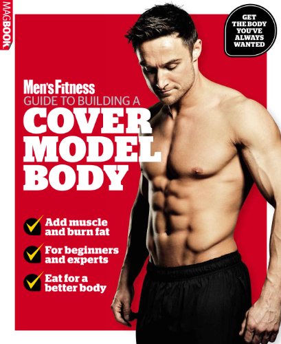 Men's Fitness Guide to Building a Cover Model Body: 9781781060179 ...