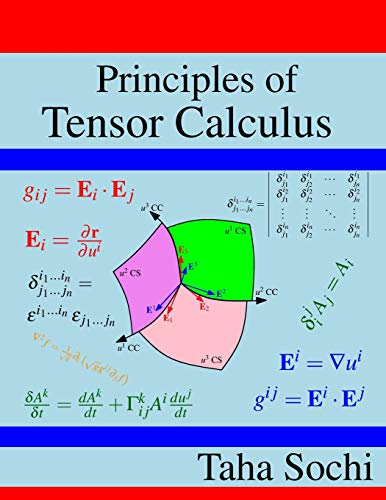 Amazon.com: Principles of Tensor Calculus: Tensor Calculus: 9781974401390: Sochi, Taha: Books