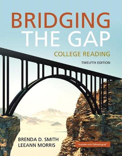Bridging the Gap: College Reading (12th Edition): Smith, Brenda D ...
