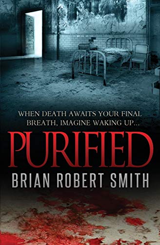 Purified: Smith, Brian Robert: 9780992048334: Amazon.com: Books