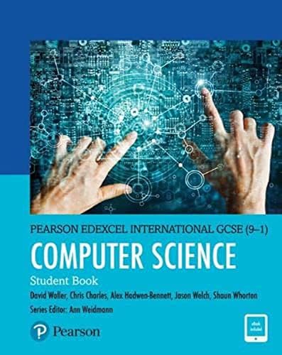 Pearson Edexcel International GCSE (9–1) Computer Science Student Book ...