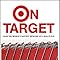On Target: How the World's Hottest Retailer Hit a Bullseye: Laura ...