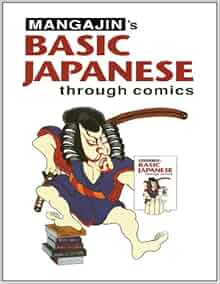 Basic Japanese Through Comics Part 1: Compilation Of The First 24 Basic ...