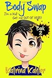 Amazon.com: Books For Kids 9 - 12: BODY SWAP: Catastrophe!!! (Volume 1 ...