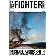 The Fighter: Smith, Michael Farris: 9780316432344: Amazon.com: Books
