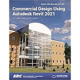Commercial Design Using Autodesk Revit 2020: Daniel John Stine: 9781630572488: Amazon.com: Books