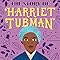 The Story of Harriet Tubman: A Biography Book for New Readers (The ...