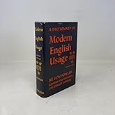 Amazon.com: A Dictionary of Modern English Usage: The Classic First ...