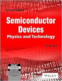 Semiconductor Devices: Physics & Technology, 2ed: S.M.Sze ...