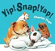 Amazon.com: Yip! Snap! Yap! (9781402773266): Charles Fuge: Books