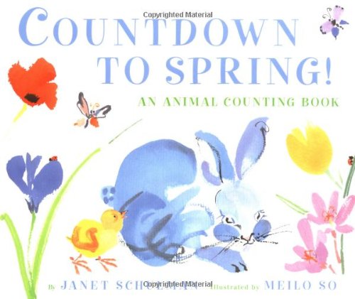 Countdown to Spring!: An Animal Counting Book : Schulman, Janet, So ...