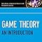 Game Theory: An Introduction (Wiley Series in Operations Research and ...