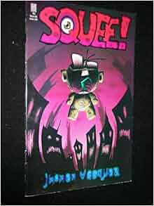 Squee! #2: Jhonen Vasquez: Amazon.com: Books
