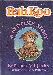 Bah Koo: A Bedtime Story: Robert Rhodes, Gary Patterson: 9780312011277 ...