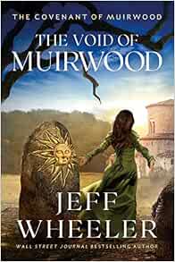 The Void of Muirwood (Covenant of Muirwood, 3): Wheeler, Jeff ...