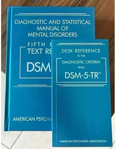 Diagnostic and Statistical Manual of Mental Disorders, DSM -5 TR Text ...