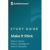 Make It Stick: The Science of Successful Learning: Brown, Peter C ...