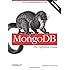 MongoDB: The Definitive Guide 3e: Amazon.co.uk: Shannon Bradshaw ...