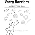 Worry Warriors: Guidebook & Journal for Kids: Powers, M.A. EdHD, M.Ed ...