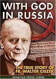 With God in Russia: Walter Ciszek: 9780898705744: Amazon.com: Books