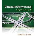 Computer Networking: A Top-Down Approach (6th Edition): Kurose, James F., Ross, Keith W ...