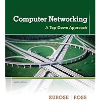 Computer Networking: A Top-Down Approach (6th Edition): Kurose, James F ...