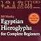 Egyptian Hieroglyphs for Complete Beginners: Amazon.co.uk: Manley, Bill ...