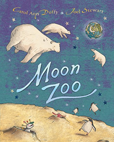 Amazon.com: Moon Zoo: 9780230748057: Duffy Carol, Ann, Stewart, Joel: Books