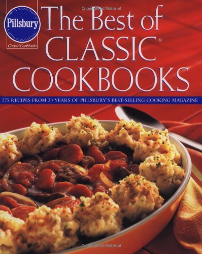 Pillsbury: The Best of Classic Cookbooks: Pillsbury Company ...