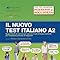Amazon.it: Il nuovo test d'italiano A2. Suggerimenti ed esercizi per ...