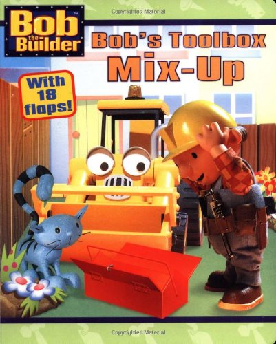 Amazon.com: Bob's Toolbox Mix-Up (Bob the Builder): 9780689846342 ...