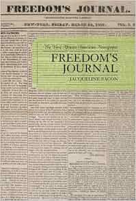 Freedom's Journal: The First African-American Newspaper: Jacqueline ...