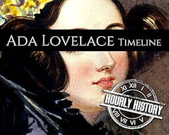 Amazon.com: Ada Lovelace Timeline: A Short Timeline of Ada Lovelace ...