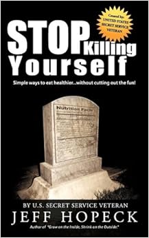 Stop Killing Yourself: Amazon.co.uk: Hopeck, Jeff: 9780982313305: Books