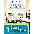 So Long, Insecurity Group Experience: Moore, Beth: 9781414349909 ...