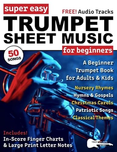 Super Easy Trumpet Sheet Music for Beginners: A Beginner Trumpet Book ...