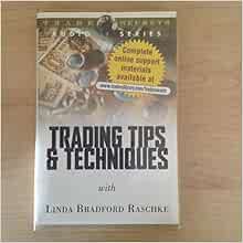 Trading Tips & Techniques: Linda Bradford Raschke: 9781883272135: Books ...